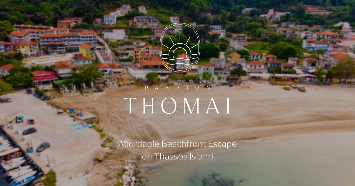 Beachfront Accommodation In Thassos Island | Pansion Thomai